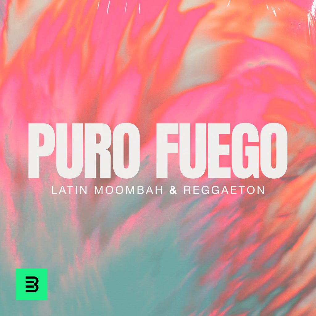 Puro Fuego - Latin Moombah & Reggaeton